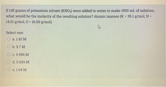 Solved If 145 grams of potassium nitrate (KNO3) were added | Chegg.com