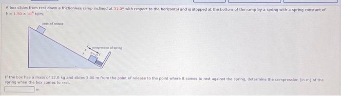 Solved A box slides froth rest down a frictionless ramp | Chegg.com