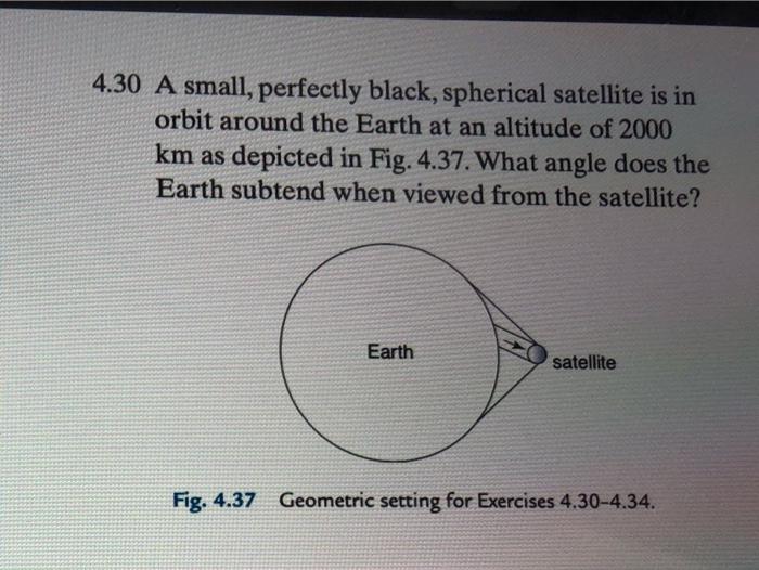 Solved 4.30 A small, perfectly black, spherical satellite is | Chegg.com