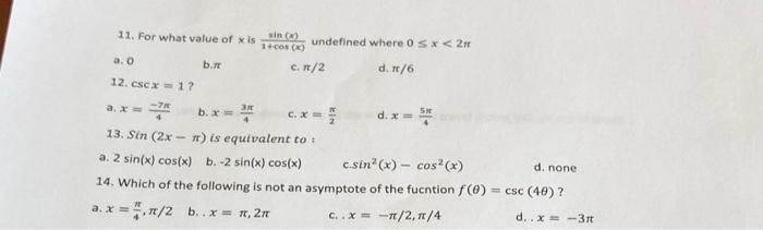 Solved 11. For what value of x is 1+cos(x) undefined where 0 | Chegg.com
