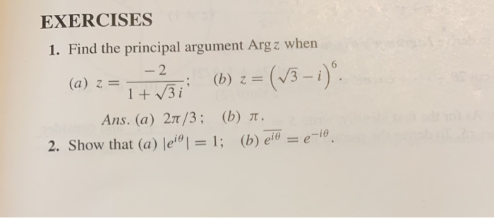 Solved EXERCISES 1. Find the principal argument Arg z when - | Chegg.com