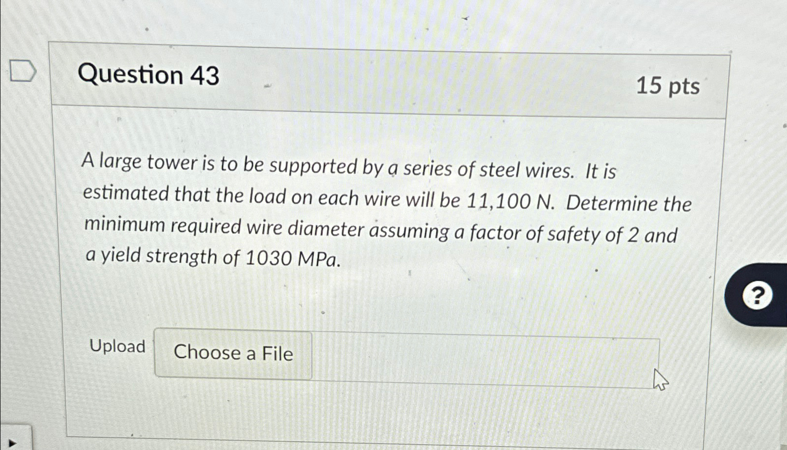 Solved Question 4315 ﻿ptsA large tower is to be supported by | Chegg.com