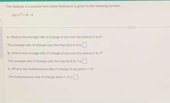 Solved The distance of a particle from some fixed point is | Chegg.com