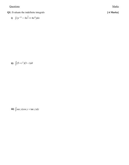 Solved Questions Marks Q1. Evaluate the indefinite integrals | Chegg.com