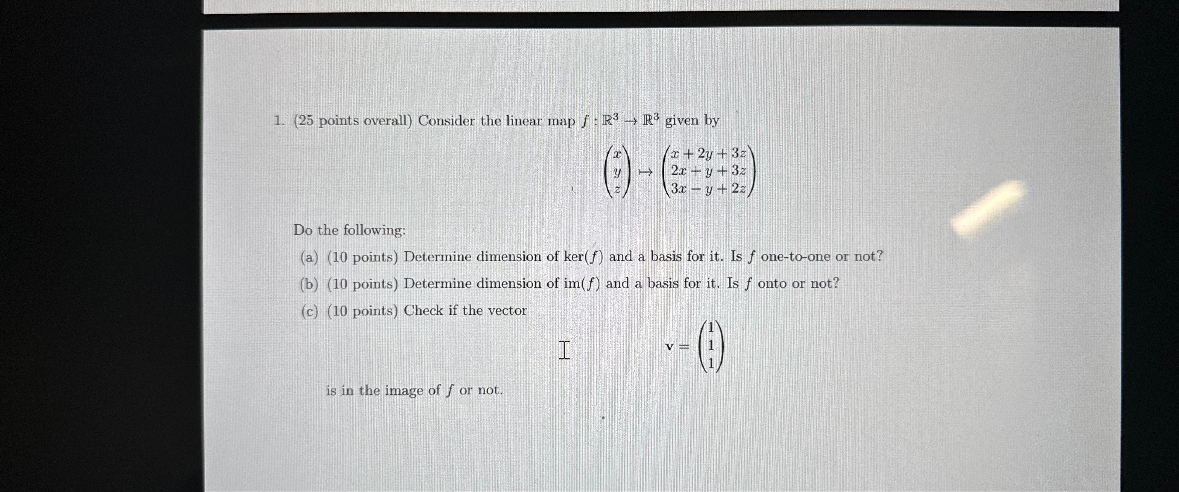 Solved ( 25 points overall) Consider the linear map | Chegg.com