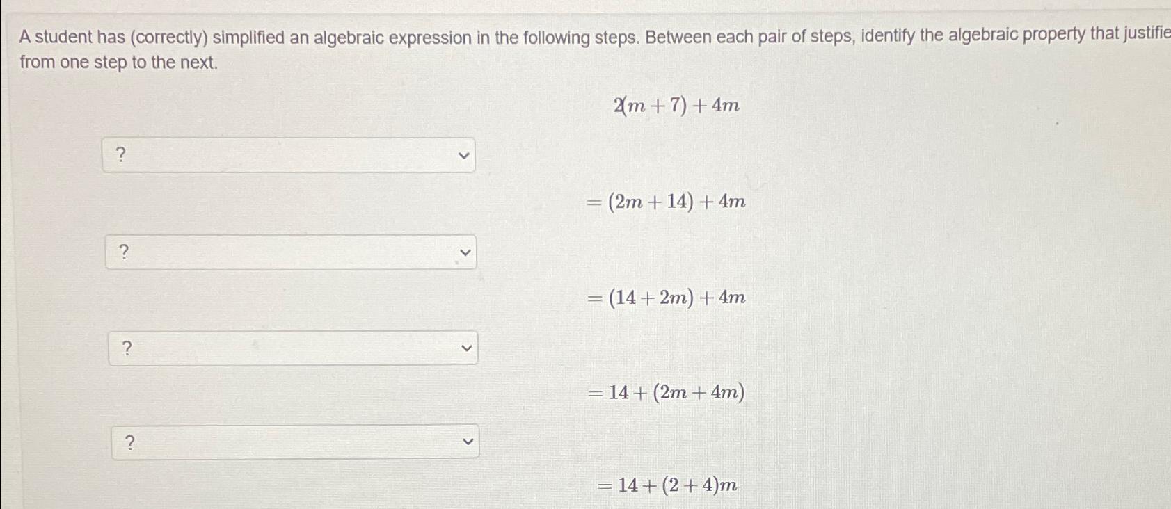 Solved A student has (correctly) ﻿simplified an algebraic | Chegg.com