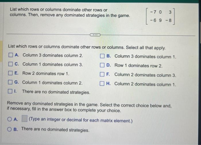 Solved List which rows or columns dominate other rows or | Chegg.com