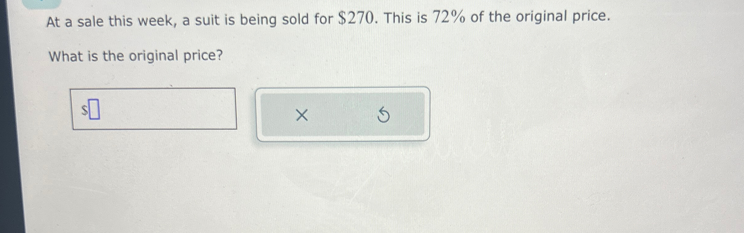 Solved At a sale this week, a suit is being sold for $270. | Chegg.com