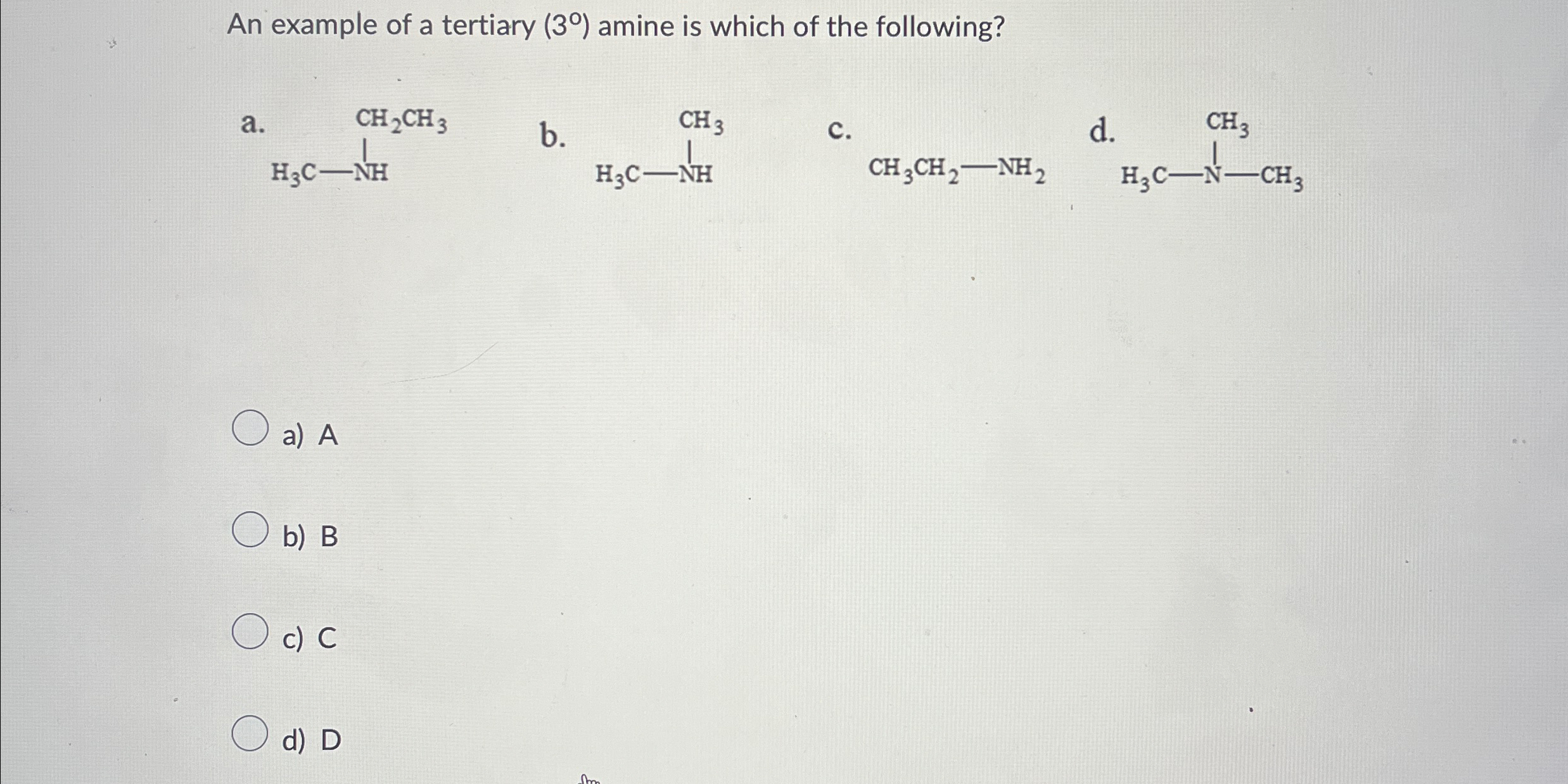 Solved An example of a tertiary (3°) ﻿amine is which of the | Chegg.com