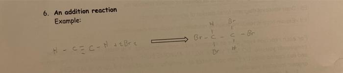 Solved 6. An addition reaction Example: Br Br Broc I-u-s 1 H | Chegg.com