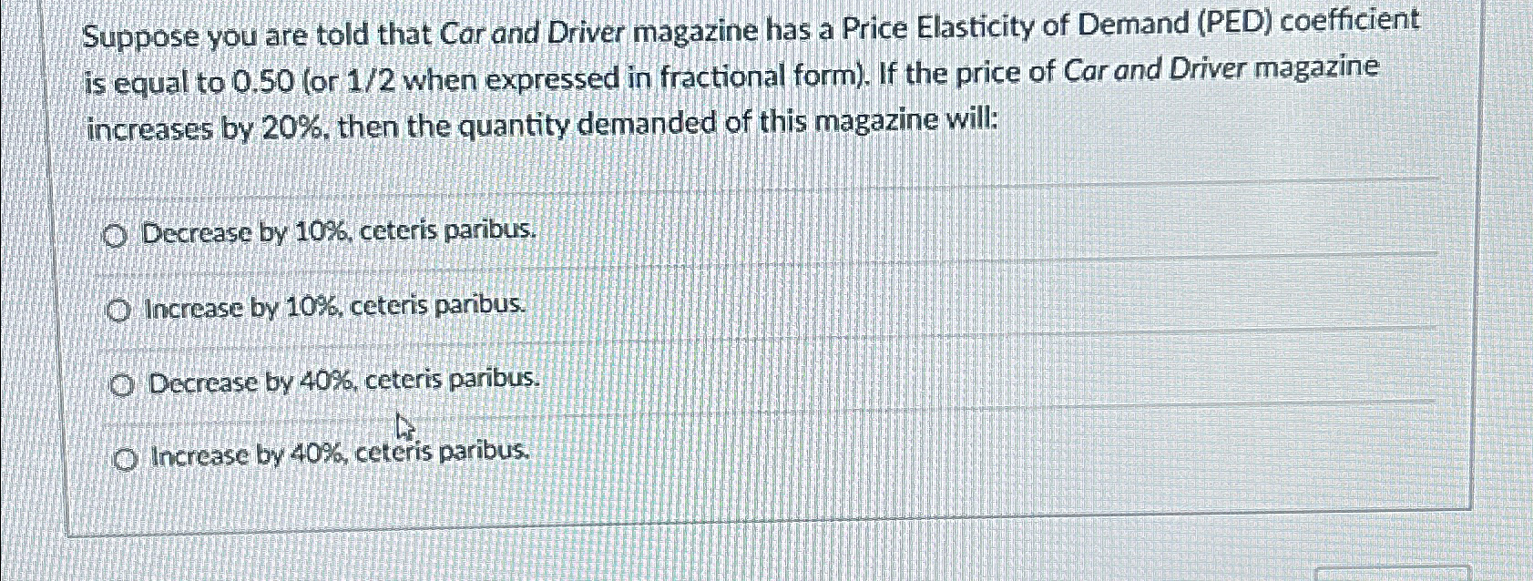 Solved Suppose you are told that Car and Driver magazine has | Chegg.com
