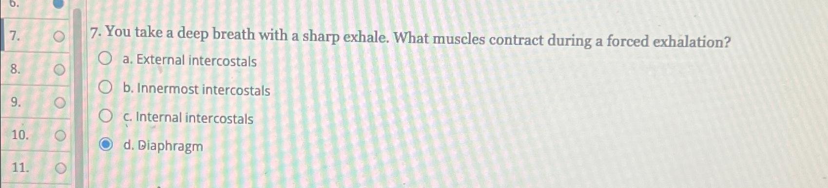 Solved You take a deep breath with a sharp exhale. What | Chegg.com
