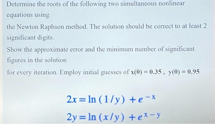 Solved Determine the roots of the following two simultaneous | Chegg.com