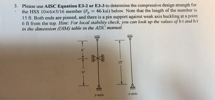 Solved 3. Please use AISC Equation E3-2 or E3-3 to determine | Chegg.com