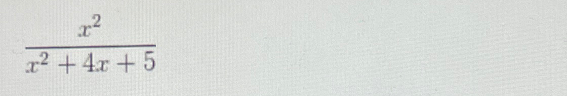 Solved x2x2+4x+5 ﻿Use partial decomposition | Chegg.com