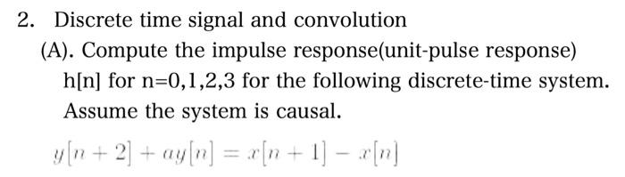 Solved 2. Discrete time signal and convolution (A). Compute | Chegg.com
