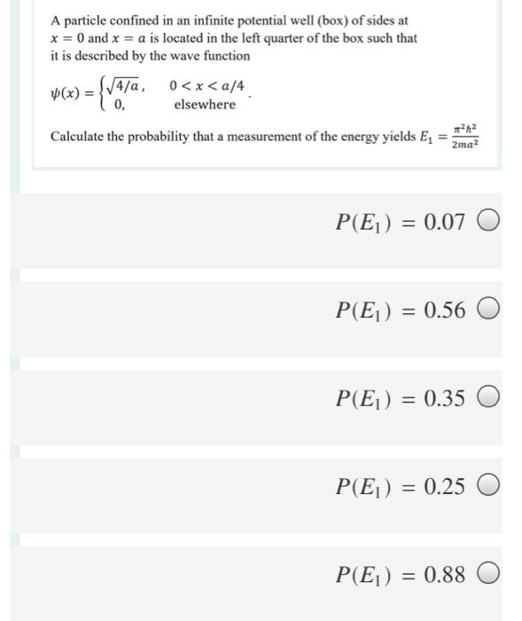 Solved A particle confined in an infinite potential well | Chegg.com