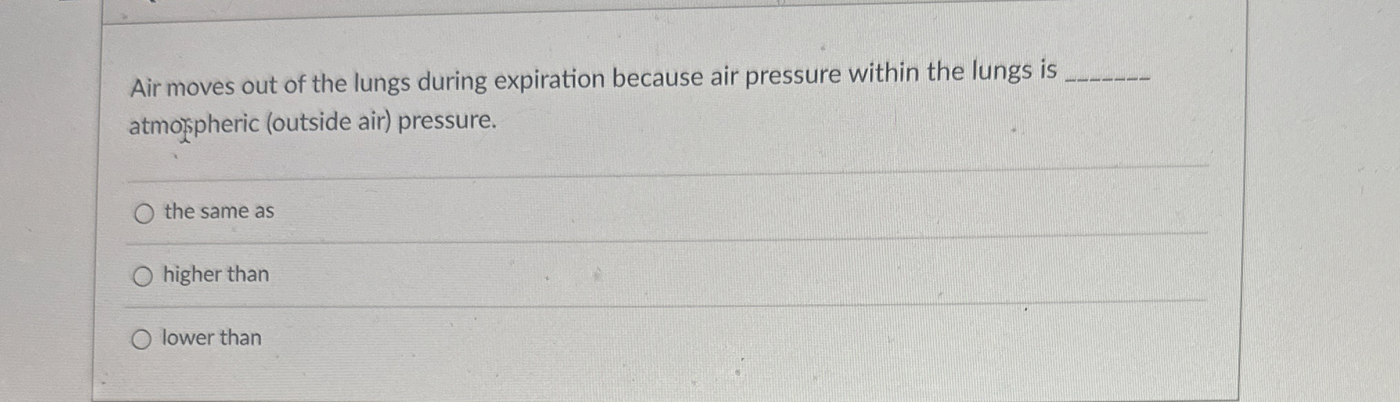 Solved Air moves out of the lungs during expiration because | Chegg.com