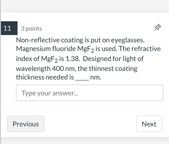 Solved 3 points Non-reflective coating is put on eyeglasses. | Chegg.com
