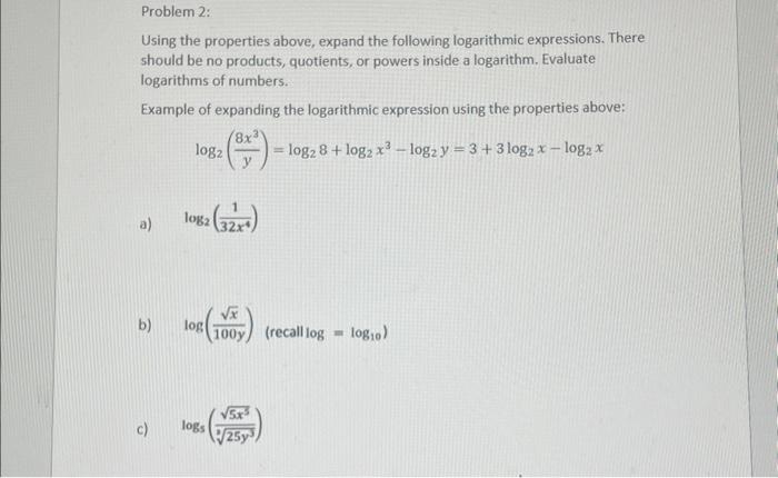 Solved Using the properties above, expand the following | Chegg.com