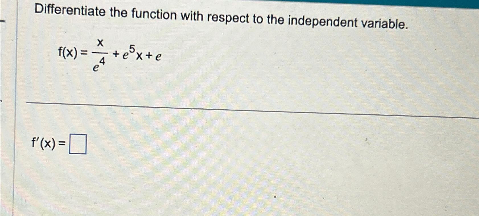 Solved Differentiate the function with respect to the | Chegg.com