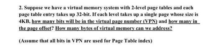 Solved 2. Suppose we have a virtual memory system with | Chegg.com