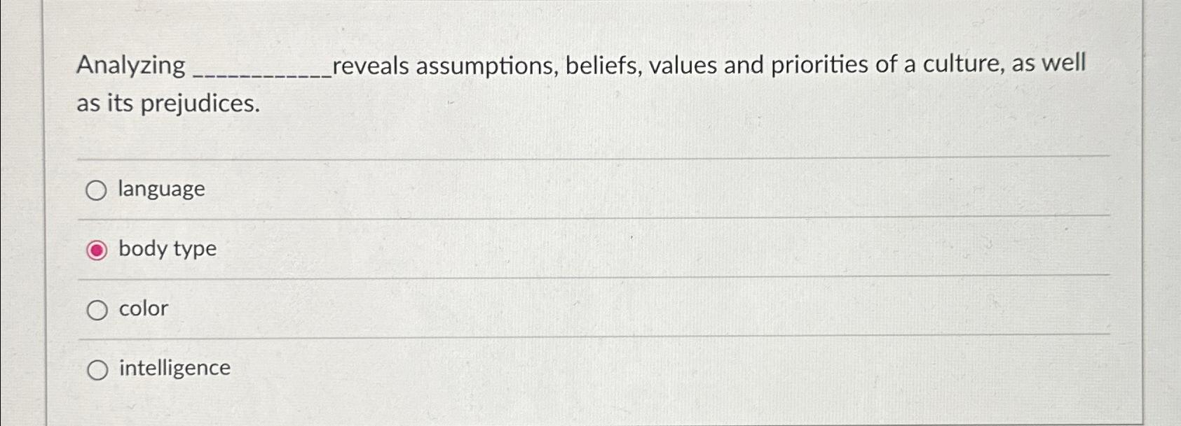 Solved Analyzing "eveals assumptions, beliefs, values and | Chegg.com