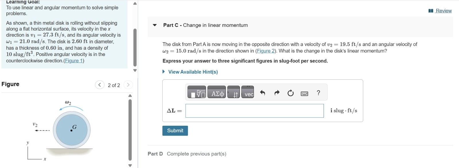Solved Learnıng Goal:To use linear and angular momentum to | Chegg.com