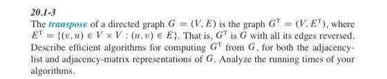 Solved 20.1−3 The transpose of a directed graph G=(V,E) is | Chegg.com