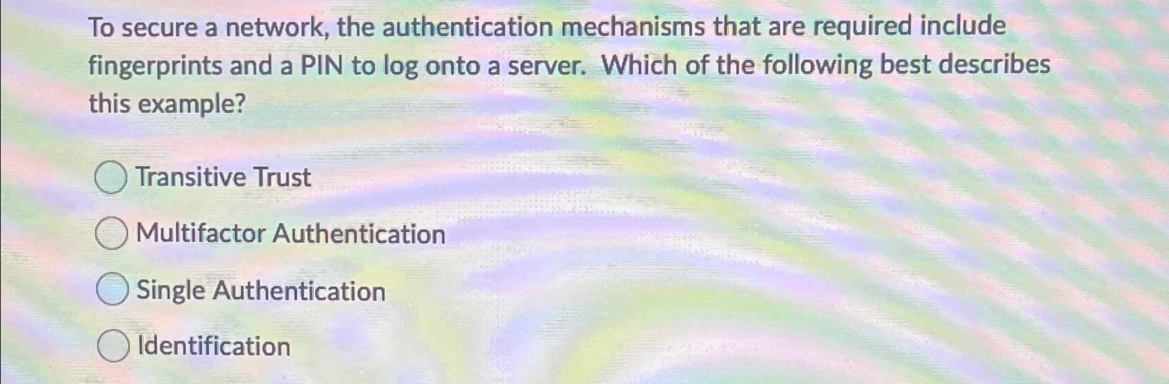 Solved To secure a network, the authentication mechanisms | Chegg.com