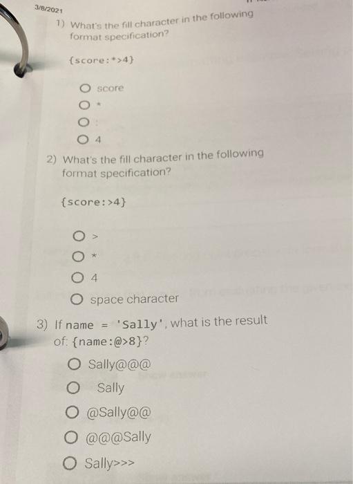 Solved 3/8/2021 1) What's the fill character in the | Chegg.com