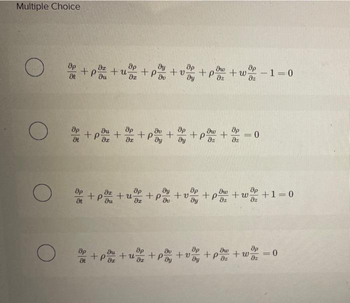Solved The compressible form of the continulty equation is | Chegg.com