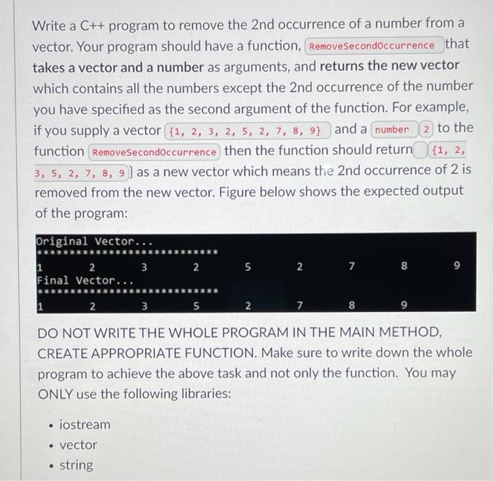 Solved Write a C++ program to remove the 2nd occurrence of a | Chegg.com