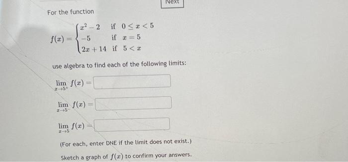 Solved For the function f(x)=⎩⎨⎧x2−2−52x+14 if 0≤x