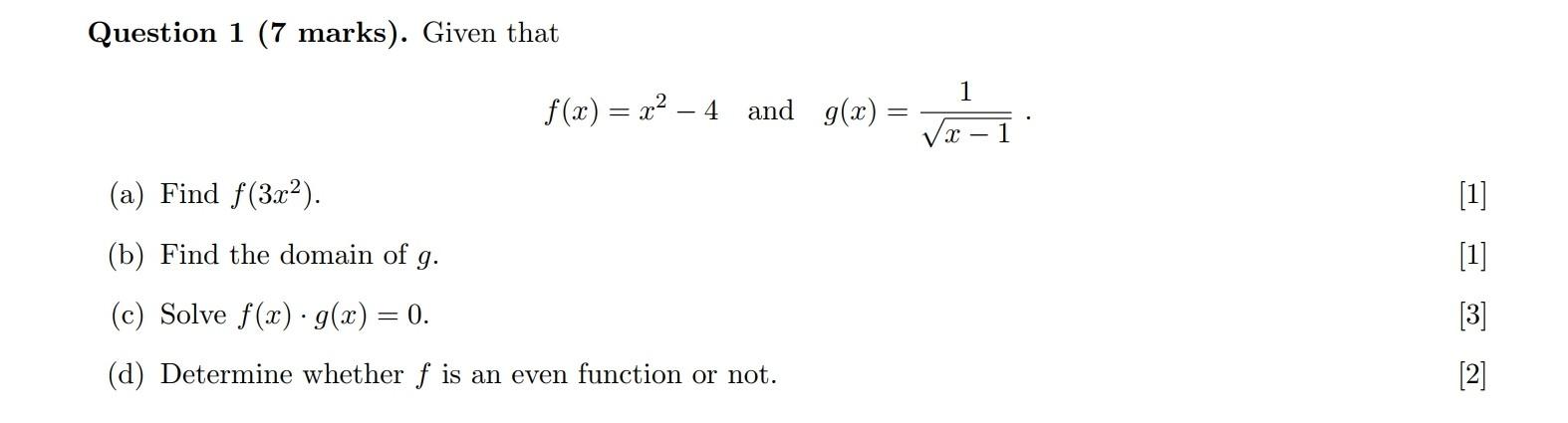 Solved Question 1 ( 7 marks). Given that f(x)=x2−4 and | Chegg.com