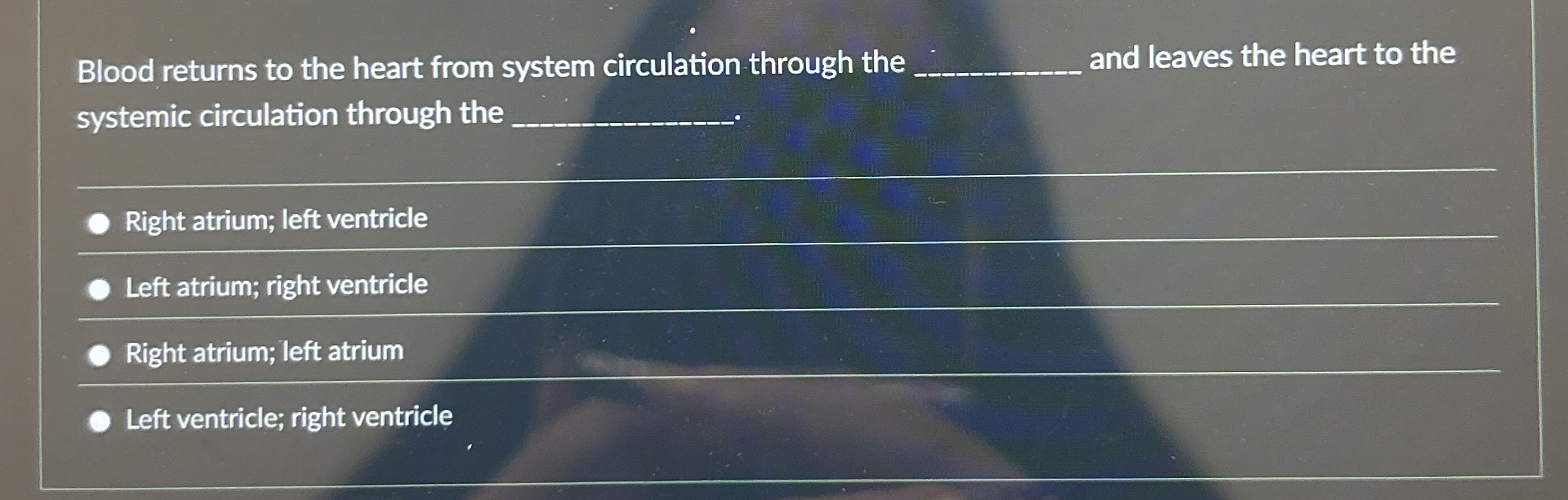 Solved Blood returns to the heart from system circulation | Chegg.com