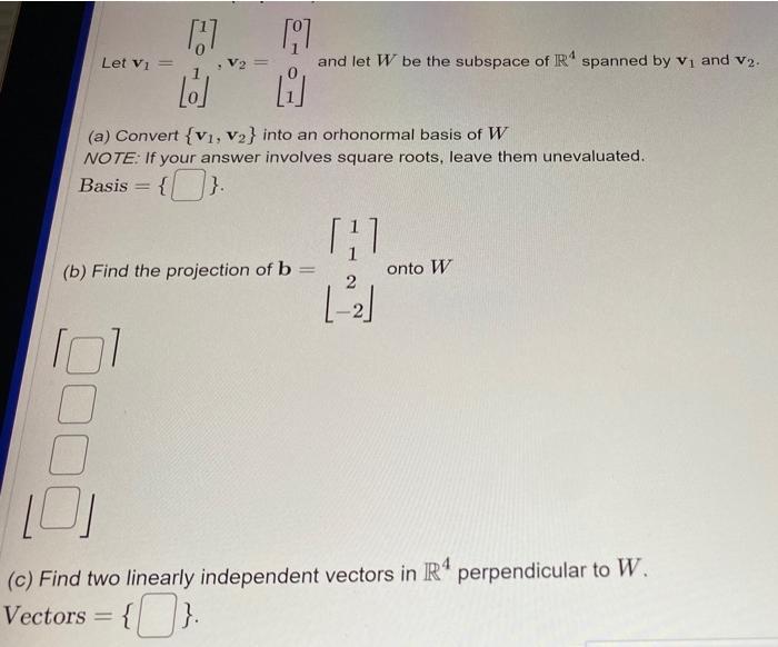 Solved Let v1=[10][10],v2=[01] and let W be the subspace of | Chegg.com