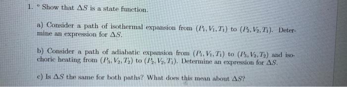 Solved 1. ∘ Show that S is a state function. a) Consider a | Chegg.com