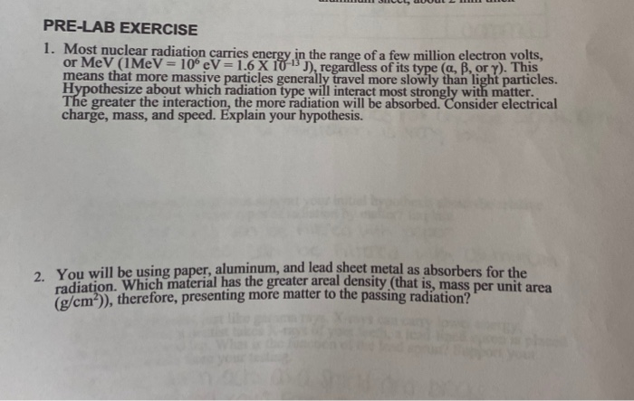 Solved PRE-LAB EXERCISE 1. Most nuclear radiation carries | Chegg.com