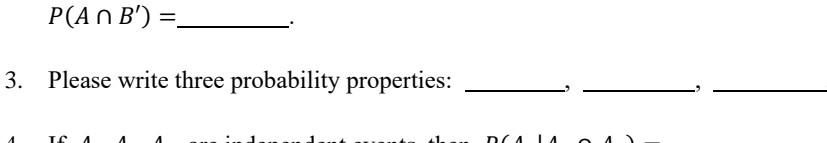 Solved P(A∩B′)= Please write three probability properties: | Chegg.com