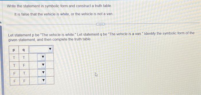 Solved Write the statement in symbolic form and construct a | Chegg.com