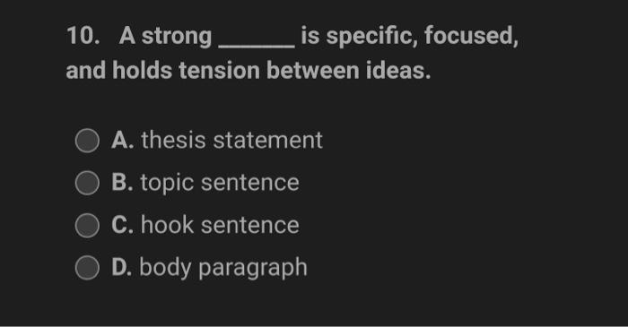 10. A strong and holds tension between ideas. A. | Chegg.com