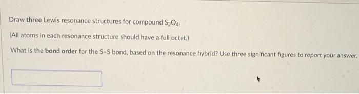 Solved Draw three Lewis resonance structures for compound | Chegg.com