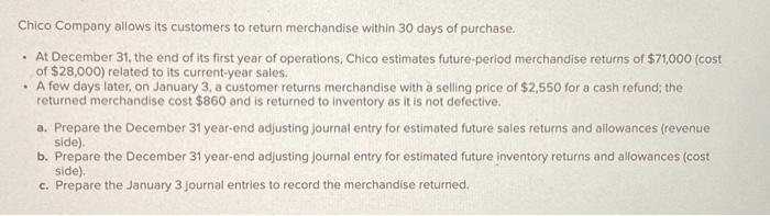 Solved Chico Company allows its customers to return | Chegg.com