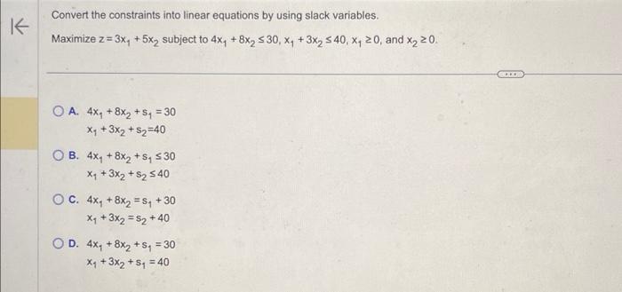 Solved Convert the constraints into linear equations by | Chegg.com