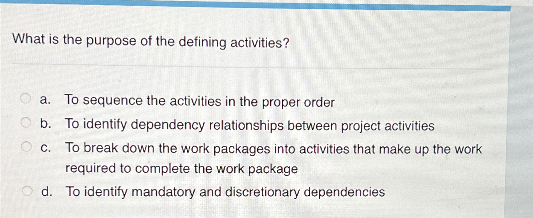 Solved What is the purpose of the defining activities?a. ﻿To | Chegg.com
