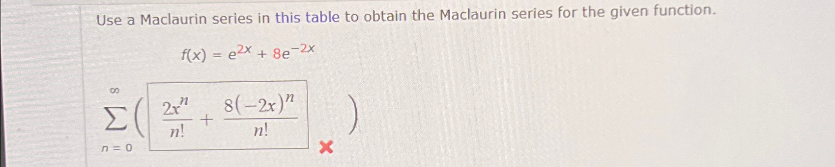 Solved Use a Maclaurin series in this table to obtain the | Chegg.com