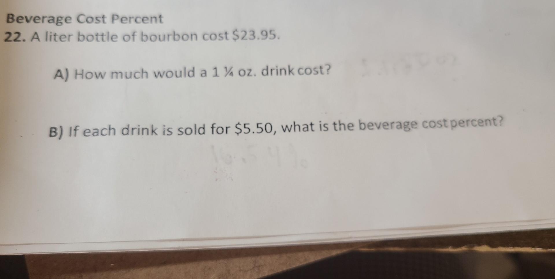 Solved Beverage Cost Percent 22. A liter bottle of bourbon | Chegg.com