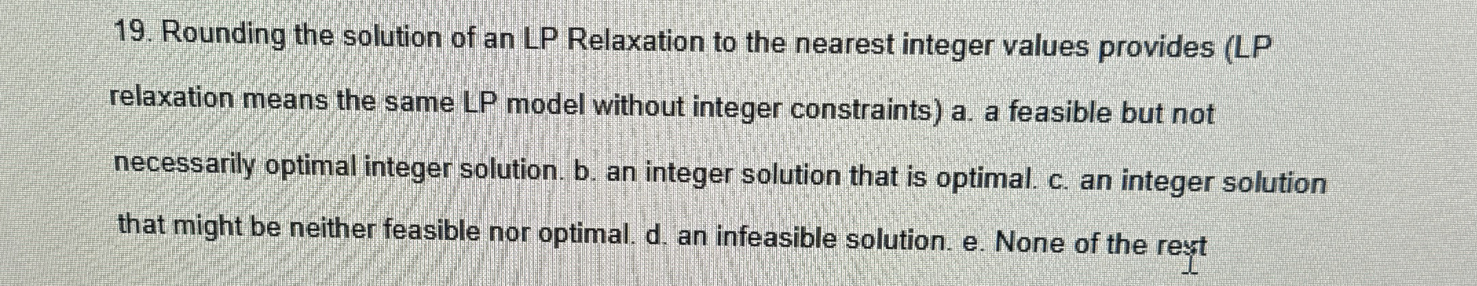 Solved Rounding the solution of an LP Relaxation to the | Chegg.com