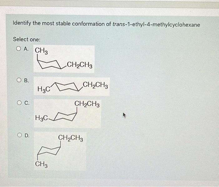 Solved Identify the most stable conformation of | Chegg.com